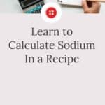 How to Calculate Sodium in a Recipe – Salt Sanity