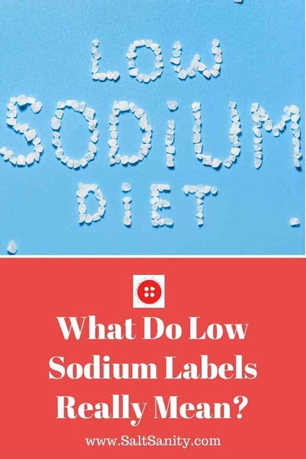 What Do Low Sodium Labels Mean? – Salt Sanity