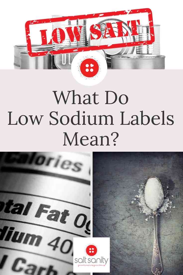 What Do Low Sodium Labels Mean? – Salt Sanity