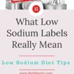 What Do Low Sodium Labels Mean? – Salt Sanity