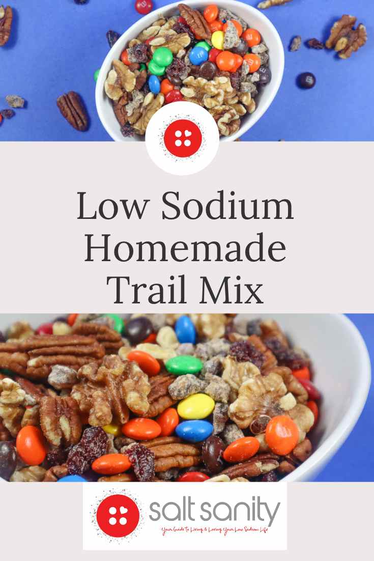 Low Sodium Homemade Trail Mix – Salt Sanity