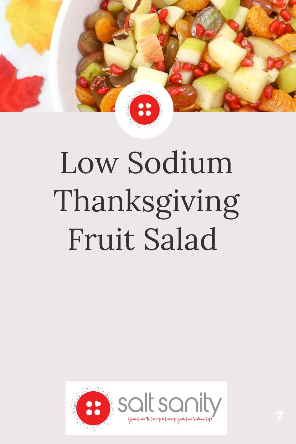 Low Sodium Thanksgiving Fruit Salad – Salt Sanity