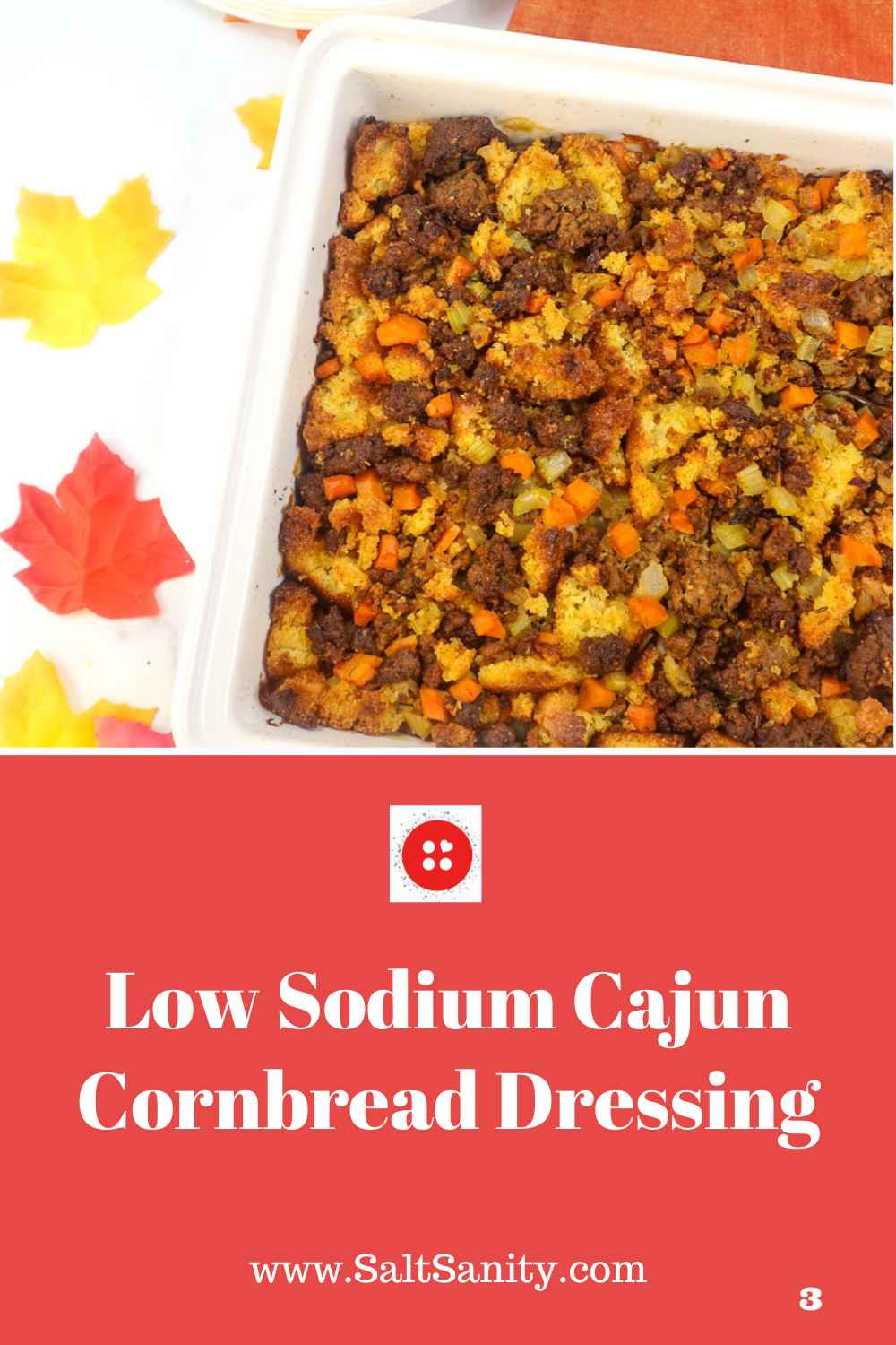 Low Sodium Cajun Cornbread Dressing – Salt Sanity